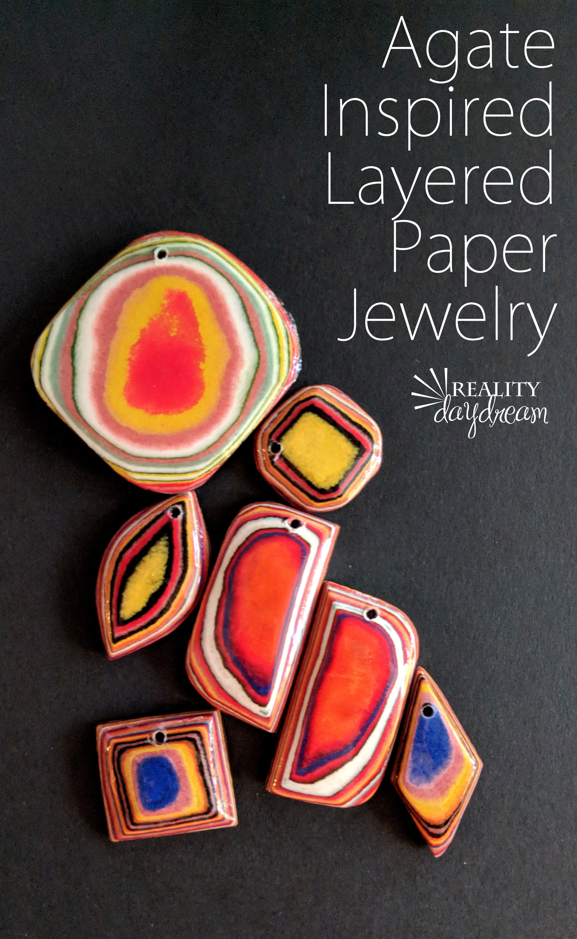 Agate Inspired Layered Paper Veneer DIY Jewelry | Reality Daydream