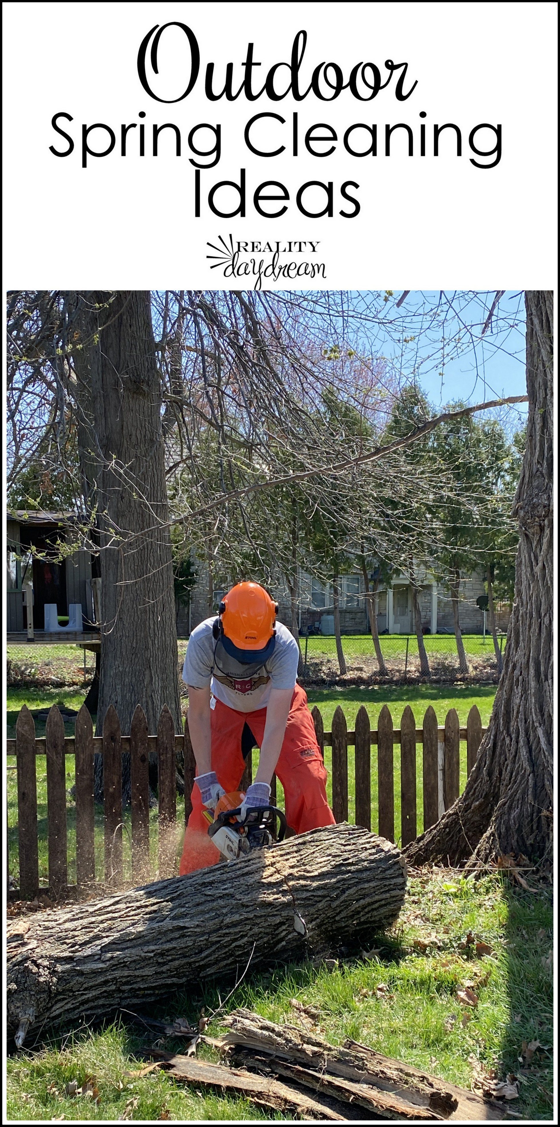 Outdoor Spring Cleaning | Reality Daydream